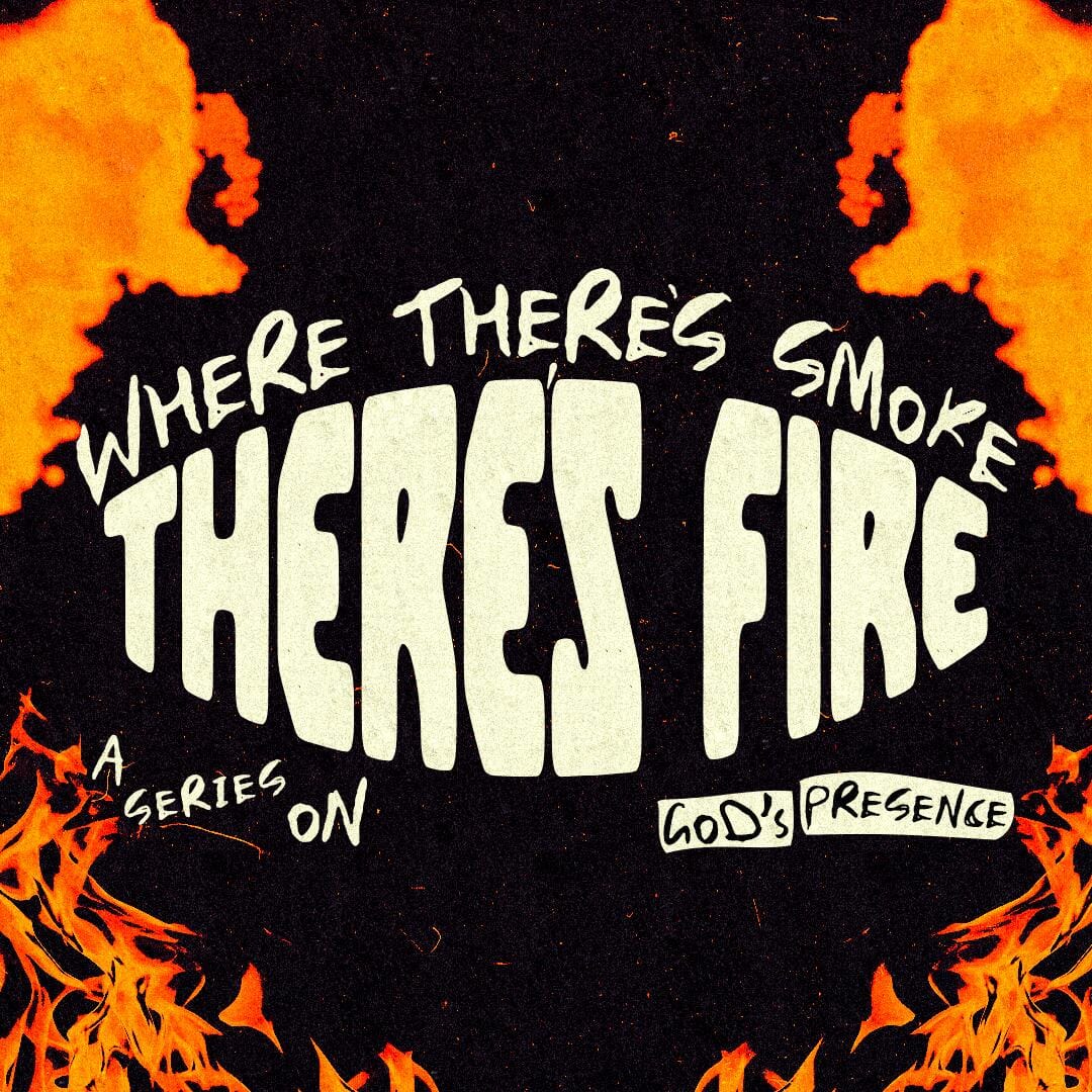 Where There's Smoke There's Fire — Youth Pastor Co